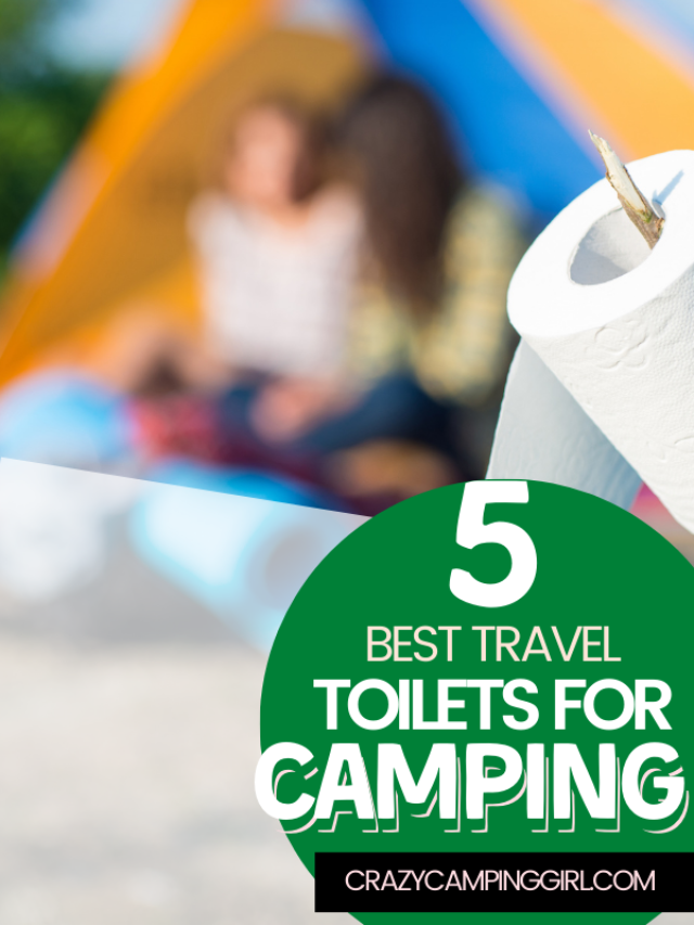 5 Best Travel Toilets for Camping - Crazy Camping Girl