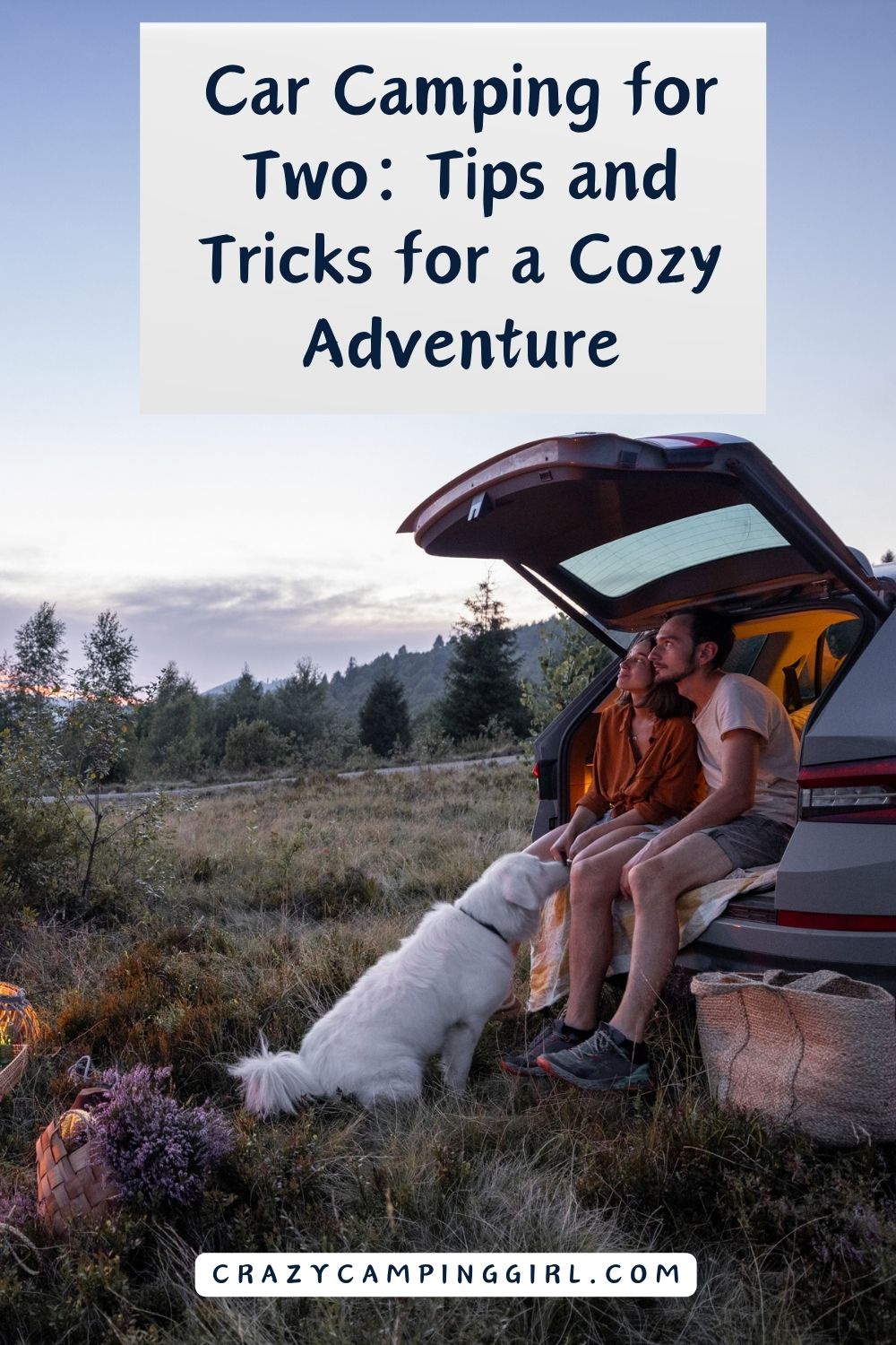 Car Camping for Two: Tips and Tricks for a Cozy Adventure - Crazy ...